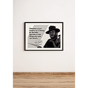 Clint Eastwood Motivational Quote Poster Inspirational Picture Posters Western Theater Memorabilia Signed Autographed Legends Gunsmoke Classic Authentic Actor Star Movies Wall Canvas Wall Art P102