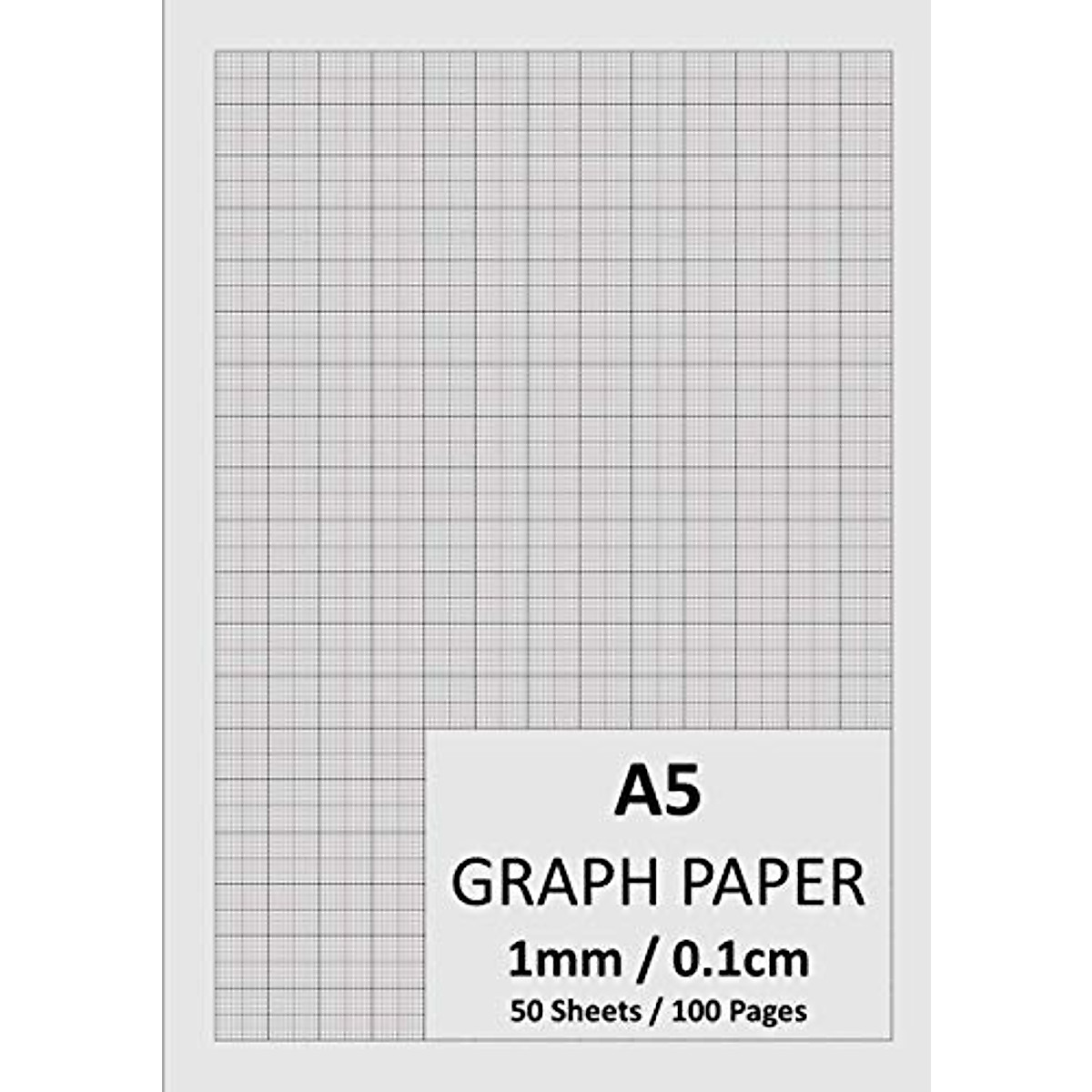 A5 Graph Paper 1mm 0.1cm: 148mm x 210mm, 1/5/10 mm Square Grid Ruled Graphing Notepad, 100 Pages/50 leaves | Engineering & Science Notebook | 1mm-5mm-10mm Graph Paper A5 Pad | 90gsm White Paper