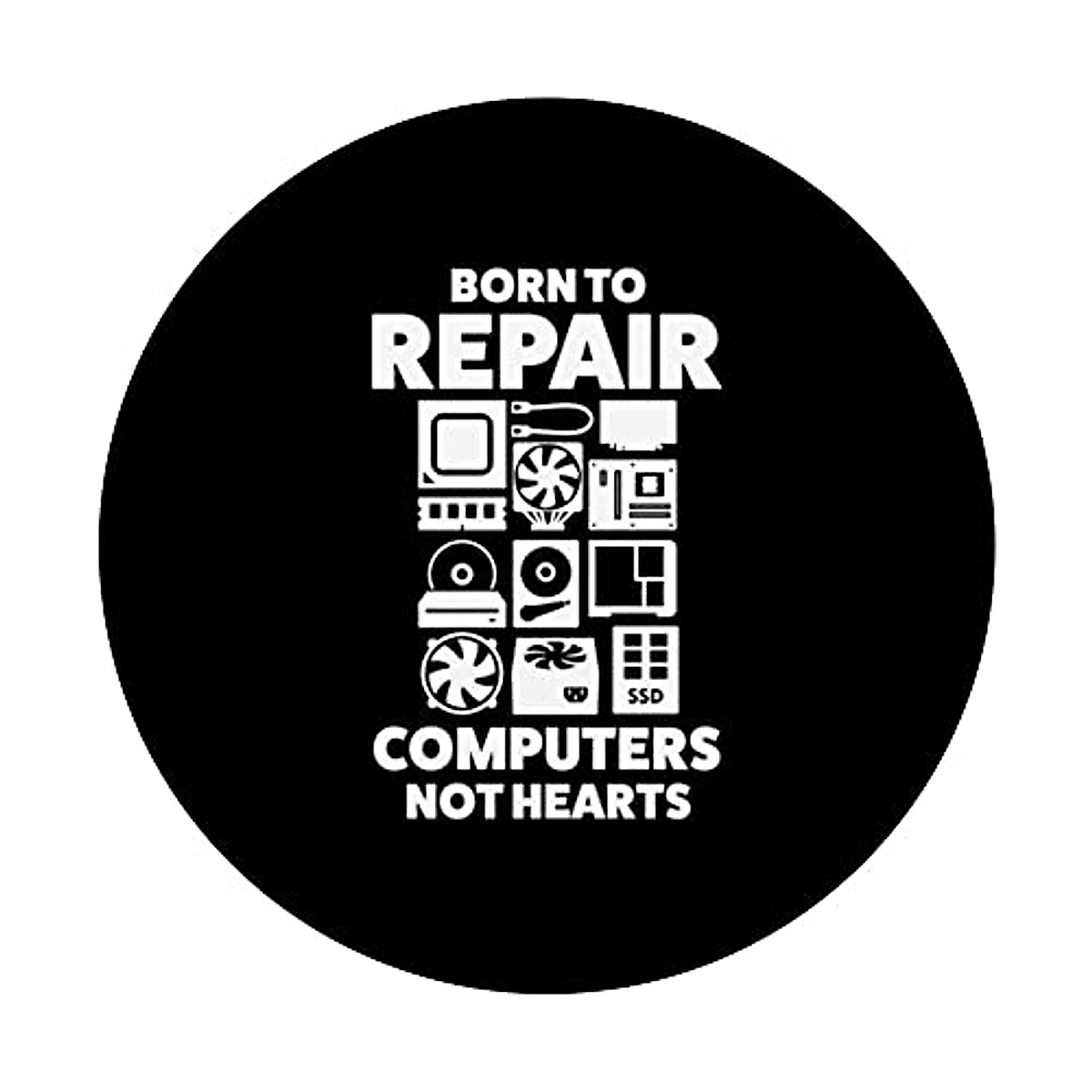 born to repair computers not hearts Tech Support PopSockets Swappable PopGrip