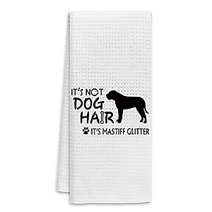 It’s Not Dog Hair It’s Mastiff Glitter Hand Towels Kitchen Towels Dish Towels,Fall Funny Dog Decor Towels,Dog Lovers Dog Mom Girls Women Gifts