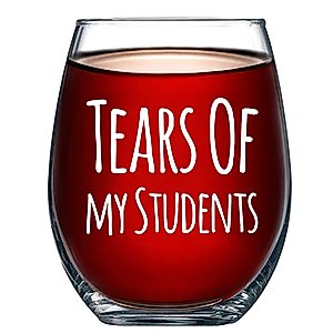 Panvola Tears of My Students Teacher Gifts Stemless Wine Glass Funny College Professor Graduation Gifts Teacher Appreciation Day From Student Drinkware (17 oz)