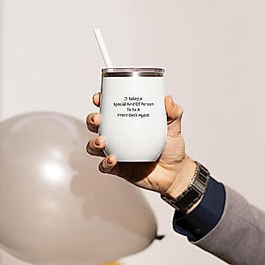 Special Person Gift for Front Desk Agent Receptionist Coworker Humor 12oz Wine Tumbler Cup