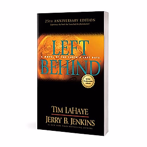 Left Behind 25th Anniversary Edition: Experience the Book that Launched the Phenomenon (Volume 1 of the Left Behind Series) Apocalyptic Christian Fiction About the End Times