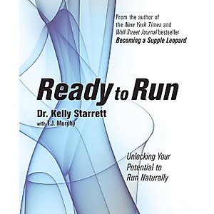 Ready to Run: Unlocking Your Potential to Run Naturally