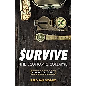 Survive--The Economic Collapse
