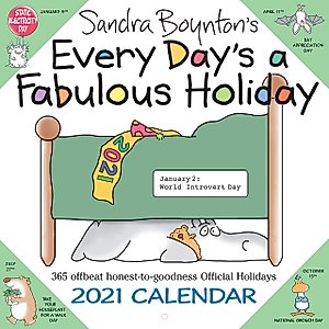 Sandra Boynton's Every Day's a Fabulous Holiday 2021 Wall Calendar