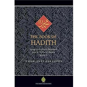 The Book of Hadith: Sayings of the Prophet Muhammad from the Mishkat Al Masabih
