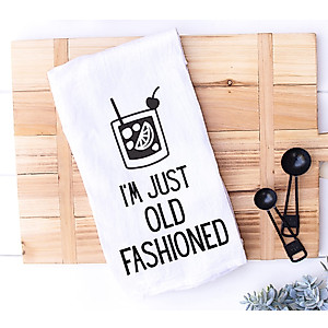 Handmade Funny Kitchen Towel - 100% Cotton Funny Old Fashion Bar Towel for Kitchen - 28x28 Inch Perfect for Hostess Housewarming Christmas Mother’s Day Birthday Gift (I’m Just Old Fashioned)