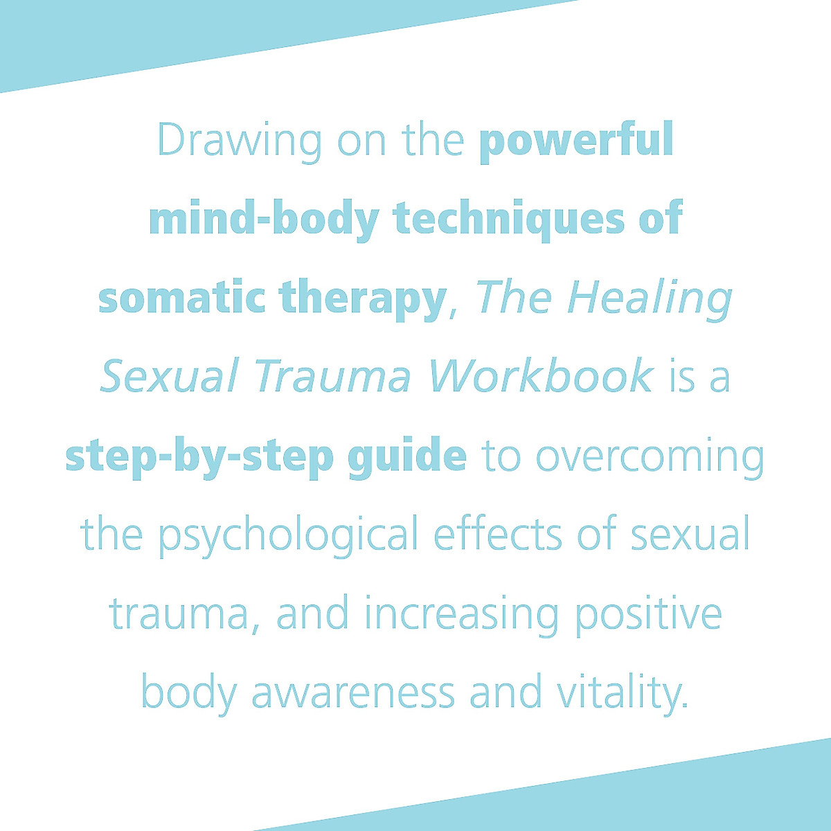 Healing Sexual Trauma Workbook: Somatic Skills to Help You Feel Safe in Your Body, Create Boundaries, and Live with Resilience