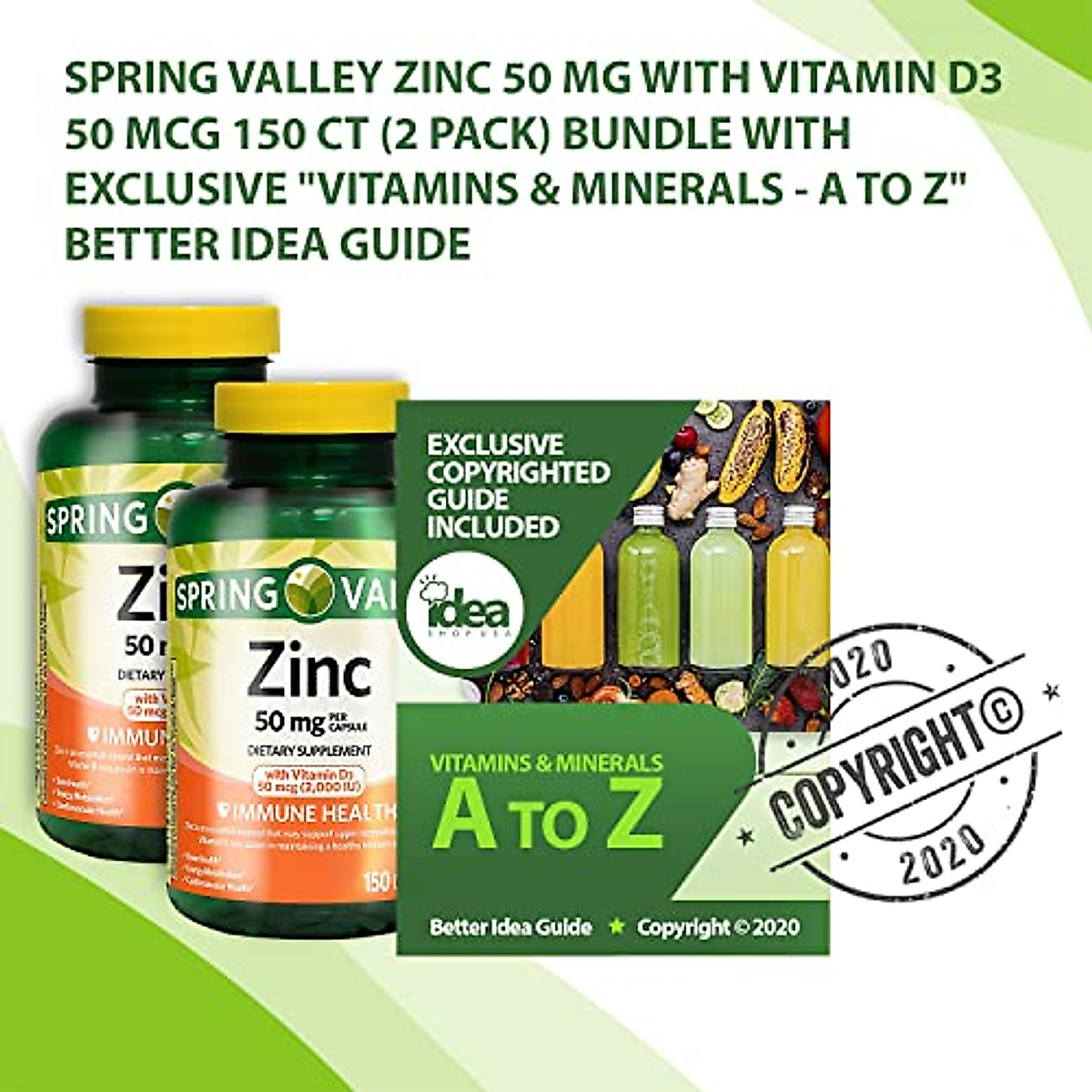 Spring Valley Zinc 50 mg with Vitamin D3 50 mcg Capsules + “Vitamins & Minerals - A to Z" - Better Idea Guide (2 Pack 300 ct)