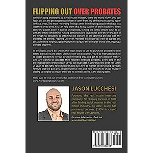 Flipping Out Over Probates: How to find and flip your first probate property without cash, credit, or experience