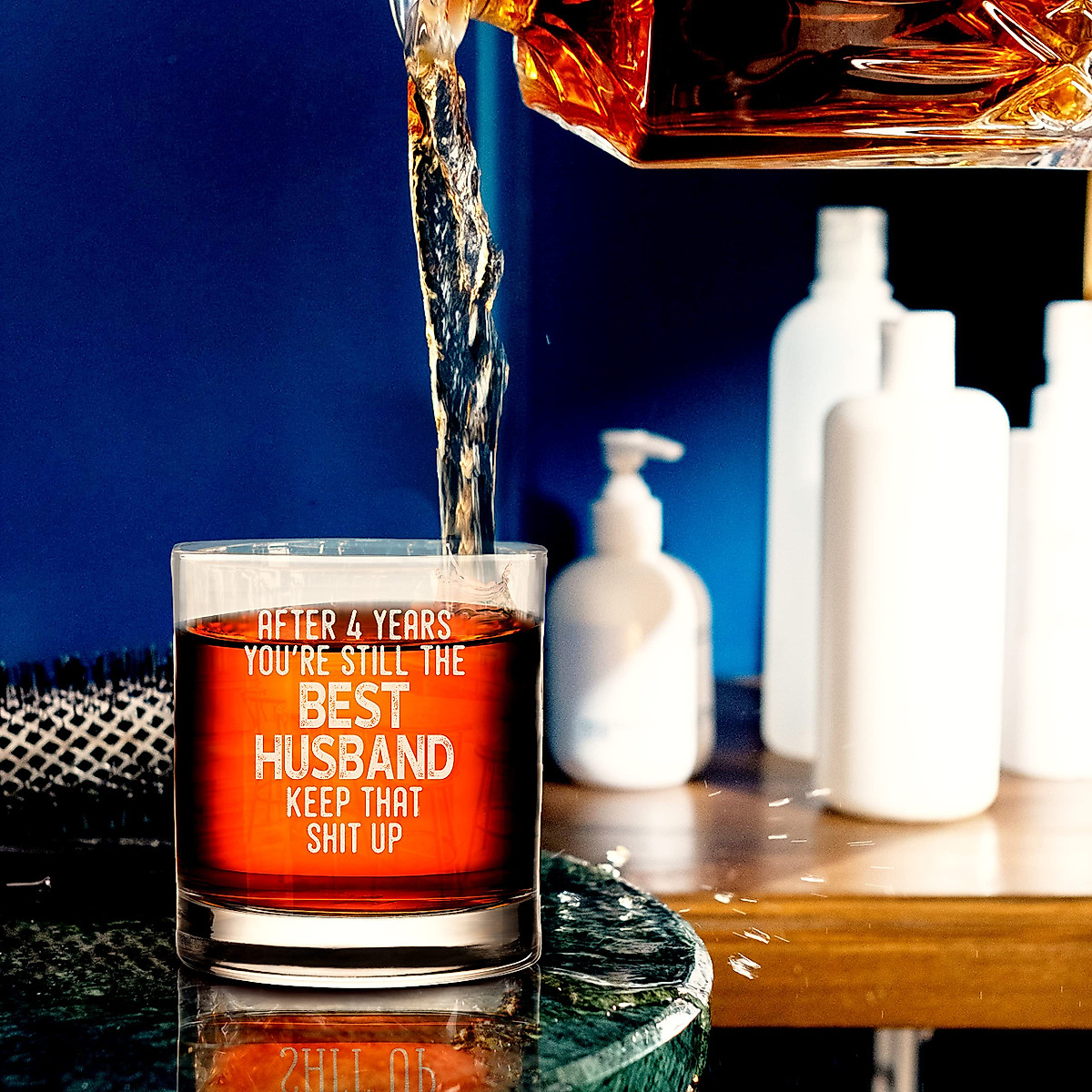 Veracco After 4 Years You're Still The Best Husband Keep That Shit Up Funny Birthday Present Reminder Of Fourth Year Together Fourth Anniversary Whiskey Glass From Wife (Clear, Glass)