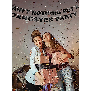 alexkike Glitter Black Anit Nothing But A Gangster Party Banner,Ain't Nothig But A Gangsta Party Decorations,90's Party Decor, Disco theme Party 90s Hip Hop Party Supplies