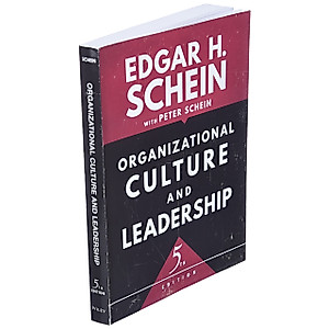 Organizational Culture and Leadership (The Jossey-Bass Business & Management Series)