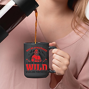 Wildland Firefighter Gift Ideas for Outdoorsy People 11oz 15oz Black Coffee Mug