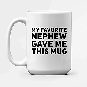 Panvola My Favorite Nephew Gave Me This Mug Gift To Uncle Auntie Mother's Day Father's Day New Aunt Funcle Ceramic Coffee Cup (15 oz)