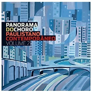 Mestrinho / Dominguinhos / Arismar do Espirito - Panorama do Choro Paulistano Contemporaneo V. 2