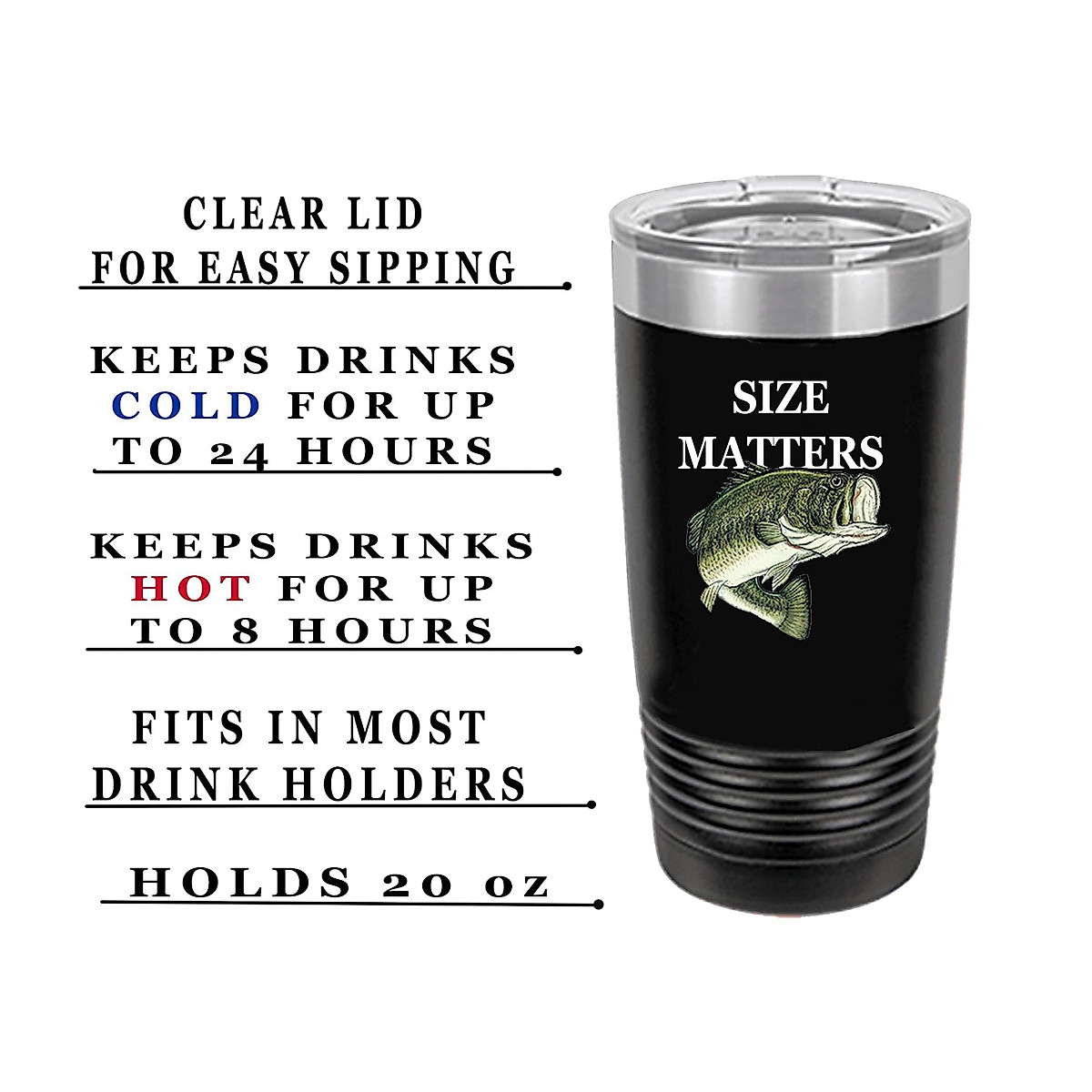 Rogue River Tactical Large Funny Fishing 20 Ounce Travel Tumbler Mug Cup w/Lid Size Matters Joke Fishing Gift Fish Black