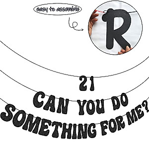 21 Can You Do Something for Me Banner 21st Birthday Banner for 21st Birthday Party Decorations (Black)