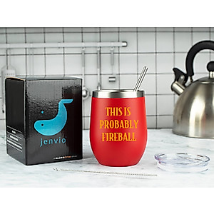 JENVIO Fireball Whiskey Gifts | This is Probably Fireball | Cinnamon Red Coffee/Liquor Stainless Steel Tumbler Mug with Lid and 2 Straws for Men or Women Wine Glass Valentine's Day (12 Ounce)
