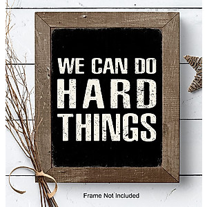 Motivational Posters Office Wall Decor - We Can Do Hard Things Sign -Office Wall Art - Home Office Decor- Positive Quotes Wall Decor- Inspirational Quotes- Entrepreneur Wall Art- Motivational Wall Art