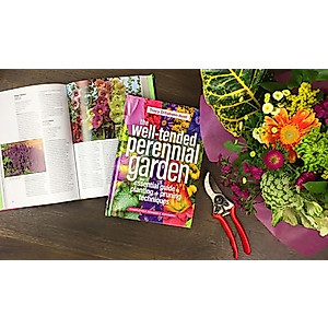 The Well-Tended Perennial Garden: The Essential Guide to Planting and Pruning Techniques, Third Edition