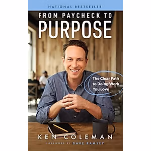 From Paycheck to Purpose: The Clear Path to Doing Work You Love