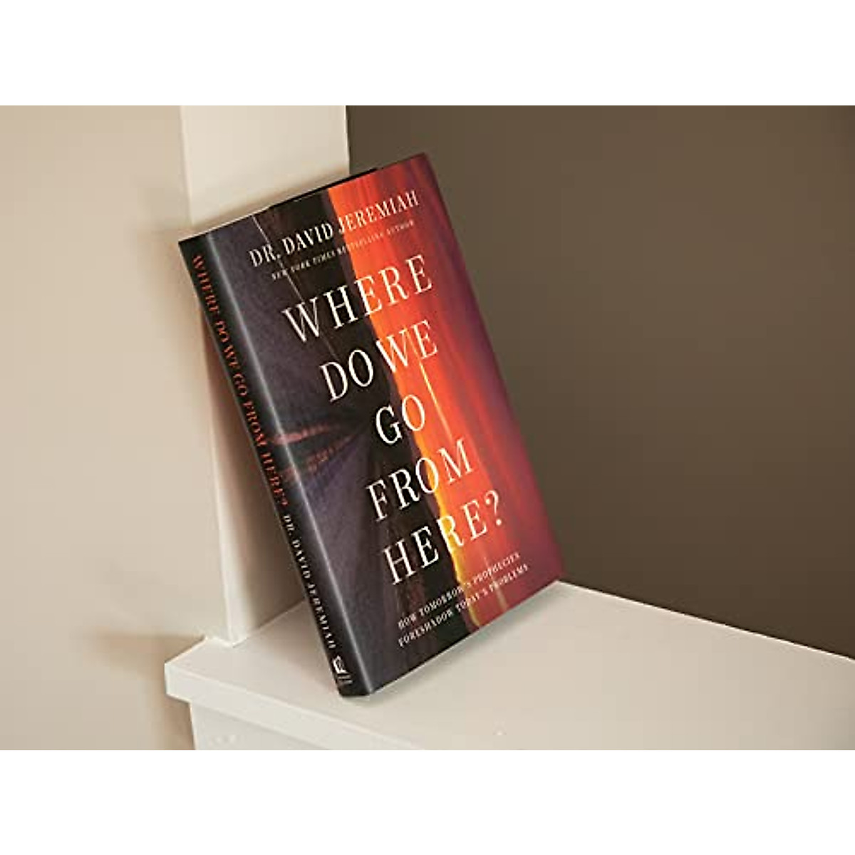 Where Do We Go from Here?: How Tomorrow's Prophecies Foreshadow Today's Problems