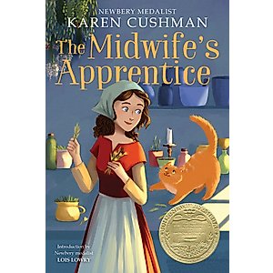 The Midwife's Apprentice: A Newbery Award Winner