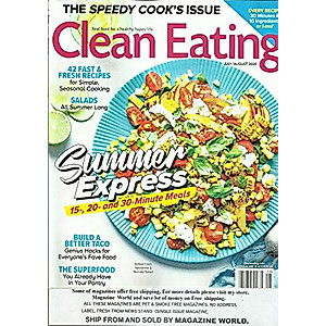 CLEAN EATING MAGAZINE, THE SPEEDY COOK'S ISSUE JULY/AUGUST, 2020