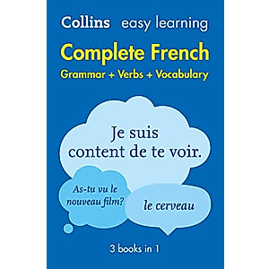 Easy Learning French Complete Grammar, Verbs And Vocabulary (3 Books In 1): Trusted Support For Learning (Collins Easy Learning)