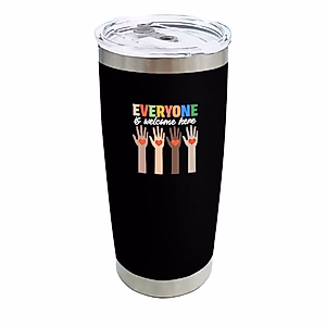 liabiliies Everyone is Welcome Here Tumbler Coffee Tumblers 20 oz Tumbler with Lid and Straw Insulated Tumblers Stainless Steel Tumbler Funny Gifts