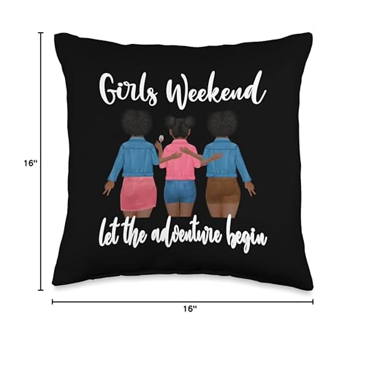 Matching Girls Weekend Getaway Girls Weekend Getaway Black Women African American Throw Pillow, 16x16, Multicolor