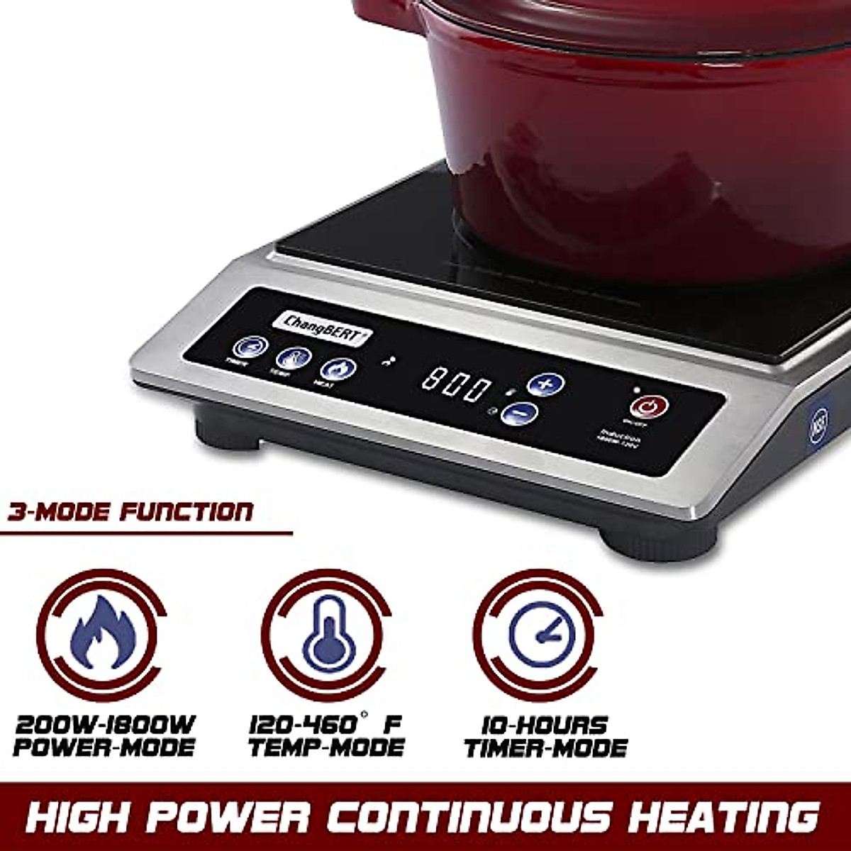 ChangBERT Induction Cooktop, Portable, Large 8” Heating Coil, 18/10 Stainless Steel Commercial-Grade Burner with NSF-certificated, 10-Hour Timer, 1800W Professional Countertop