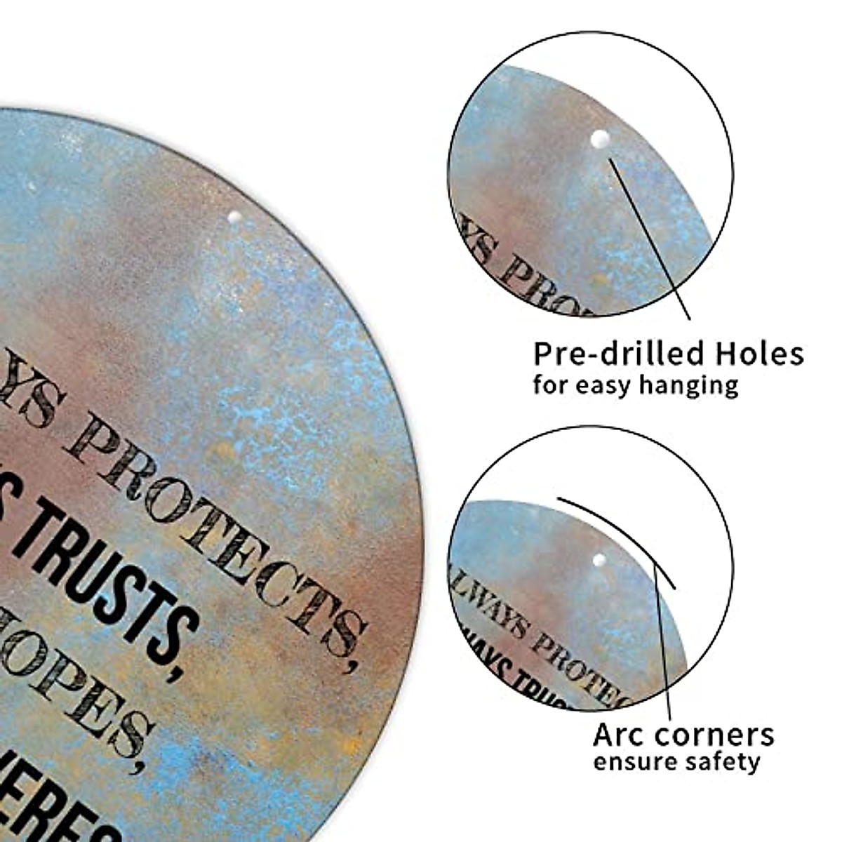 Round Metal Art Sign It Always Protects Always Trusts Always Hopes Always Perseveres Aluminum Metal Sign Motivational Quotes Christian Retro Metal Round Sign for Front Porch Outdoor Bedroom