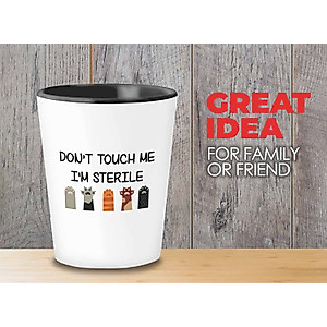 Bubble Hugs Veterinarian Shot Glass 1.5oz - Don’t touch me I'm sterile - Specialist Animal Pet Lovers Doctor Technician Veterinary Tech Medicine Assistant