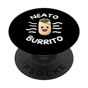 Neato Burrito Lover Cute Kawaii Funny Saying Food Pun Dark PopSockets Standard PopGrip