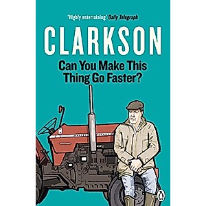 Can You Make This Thing Go Faster? (The World According to Clarkson, 8)