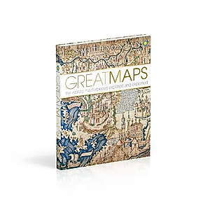 Great Maps: The World's Masterpieces Explored and Explained (DK History Changers)