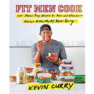 Fit Men Cook: 100+ Meal Prep Recipes for Men and Women―Always #HealthyAF, Never Boring