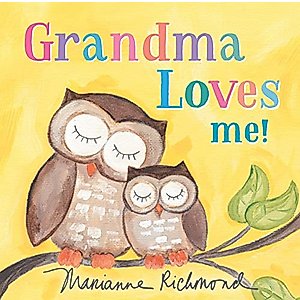 Grandma Loves Me!: A Sweet Baby Animal Book About a Grandmother's Love (Gifts for Grandchildren or Grandma) (Marianne Richmond)