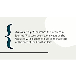 Another Gospel?: A Lifelong Christian Seeks Truth in Response to Progressive Christianity