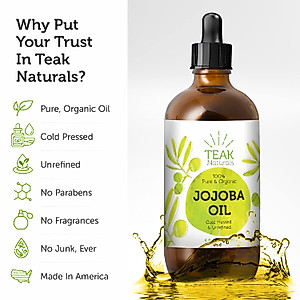 Teak Naturals Cold Pressed Organic Jojoba Oil Natural Unrefined Pure Jojoba Oil Moisturizer for Skin Hair and Nails - 4 Ounces