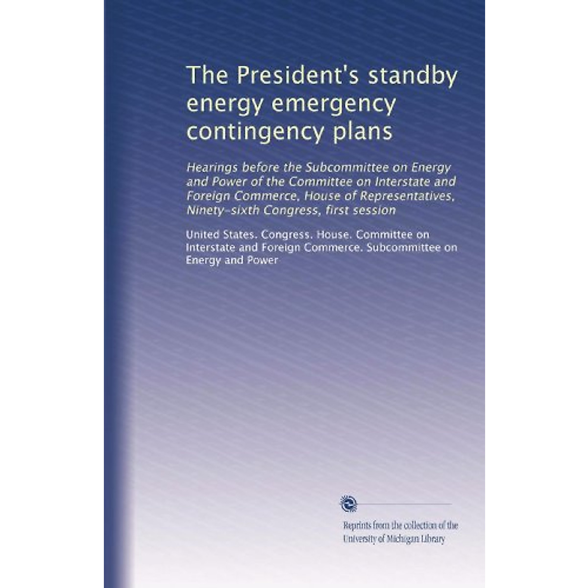 The President's standby energy emergency contingency plans