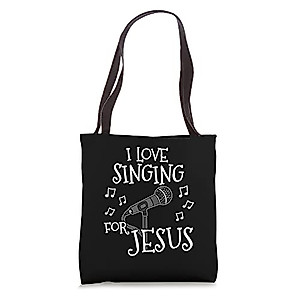 Church Singer, I Love Singing For Jesus, Worship Vocalist Tote Bag
