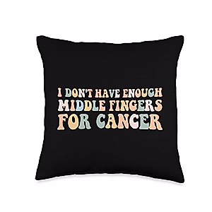Cancer Fighter Inspirational Chemo Patient Gift I Don't Have Enough Middle Fingers for Cancer Chemo Funny Throw Pillow, 16x16, Multicolor