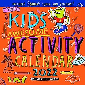 Kid's Awesome Activity Wall Calendar 2022: A year of pure fun, with no batteries included.