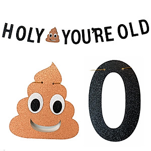 Holy (Poop Emoji) You're Old Banner | Funny Adult Birthday Party Pre-Strung Sign | Fun Decoration for 21st, 30th, 40th, 50th, 60th, 80th, 90th, and everything in between (No Assembly Needed)