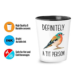 Bubble Hugs Bird Lover Shot Glass 1.5oz - Definitely A Tit Person - Bird Owner Pet Owner Funny Animal Lover Ornithology