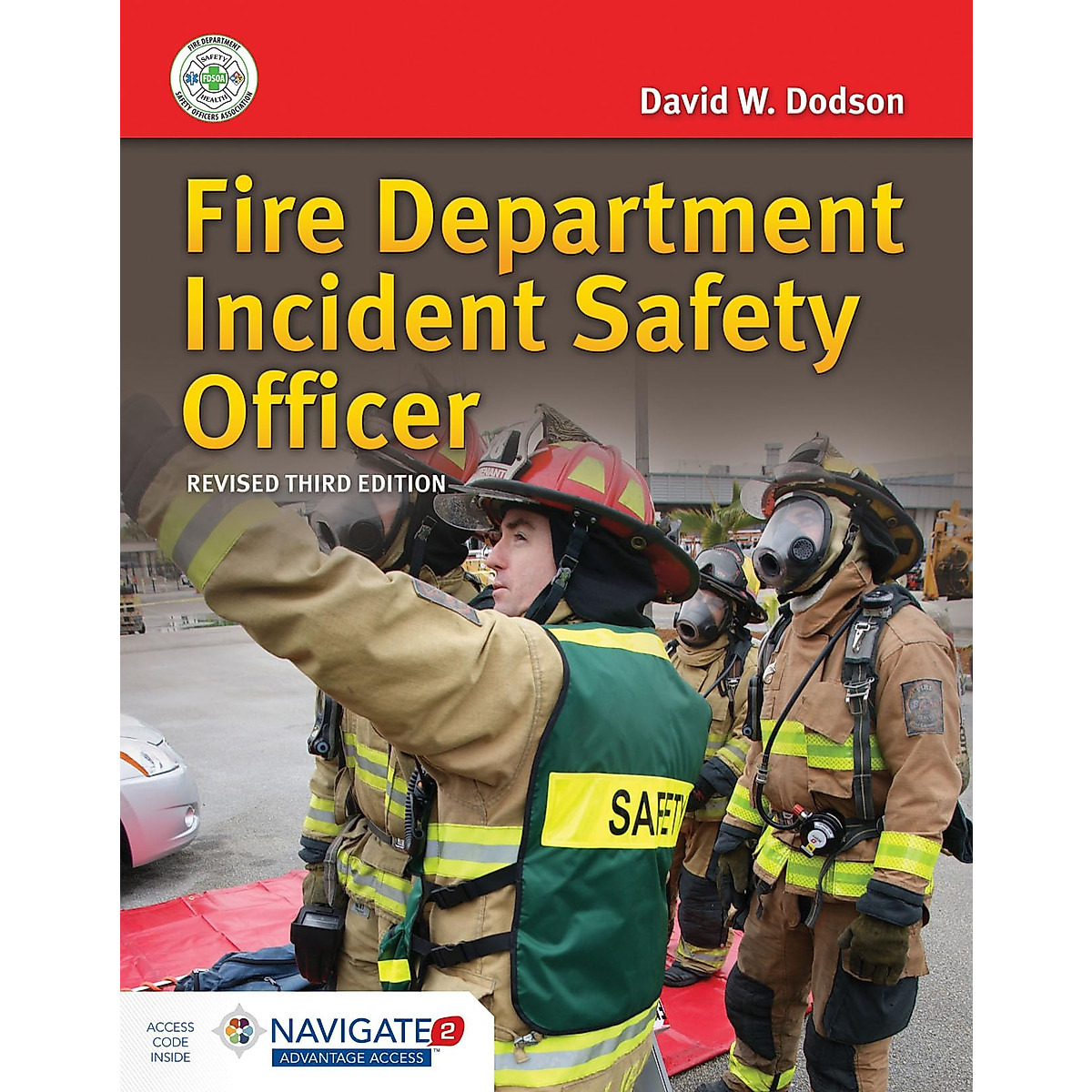 Fire Department Incident Safety Officer (Revised) includes Navigate Advantage Access